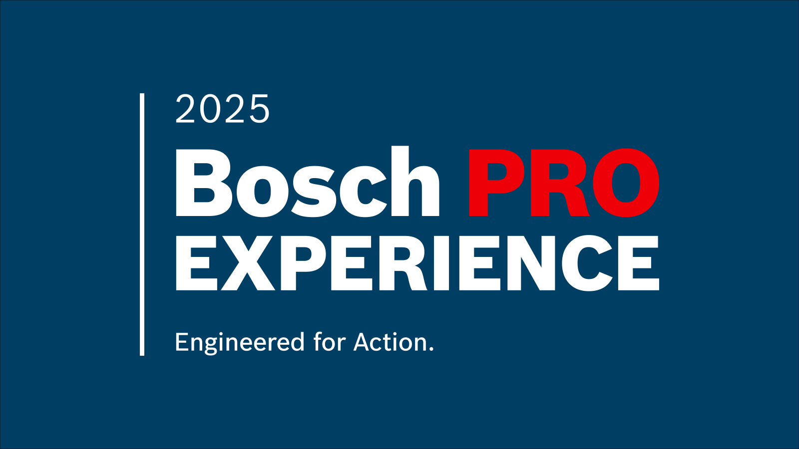 Bosch PRO EXPERIENCE 2025 - Bosch Media Service